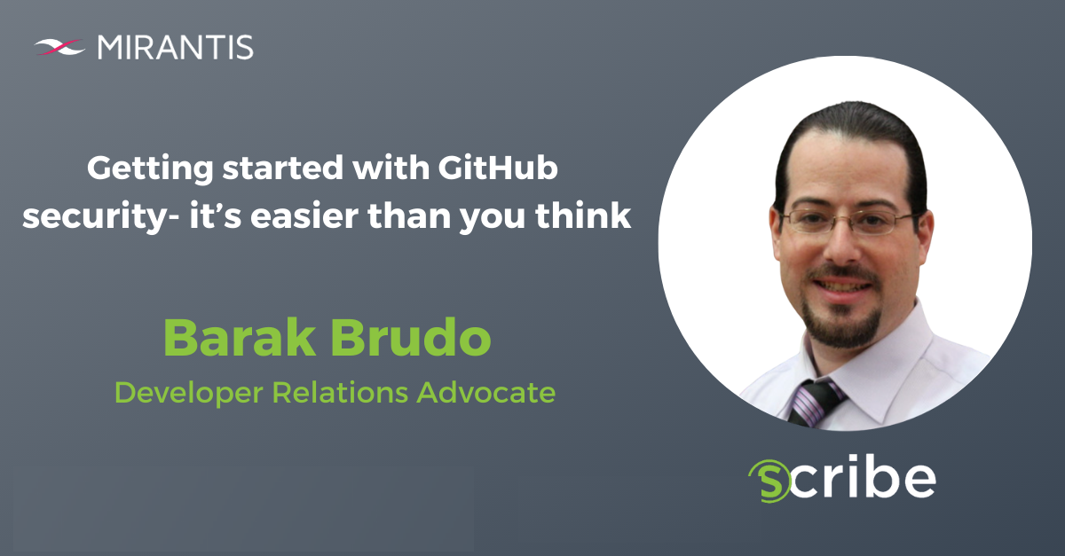 Getting Started with GitHub Security | Scribe - Tech Talks