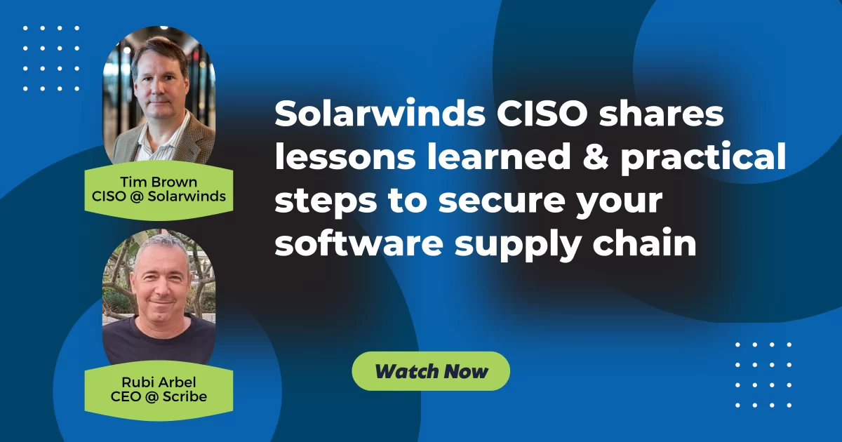 Solarwinds Ciso Shares Lessons Learned And Practical Steps To Secure Your Software Supply Chain