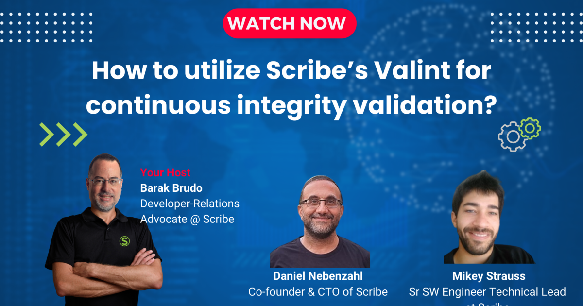 How to utilize Scribe’s Valint for continuous integrity validation?