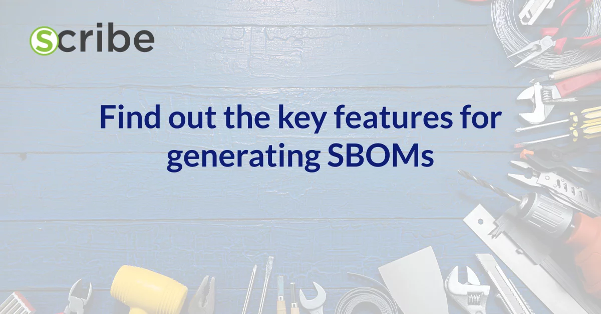 SBOM Tools: Key Features for Generating SBOMs SBOM Tools: Key Features for Generating SBOMs